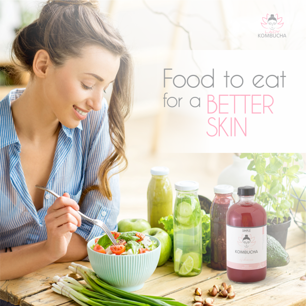 Food to eat for a better skin - Lady Kombucha